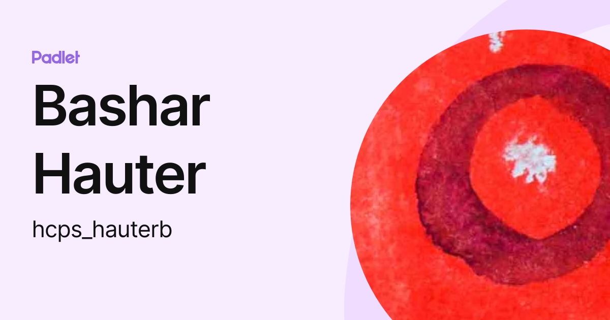 Bashar Hauter (hcps_hauterb) profile | Padlet