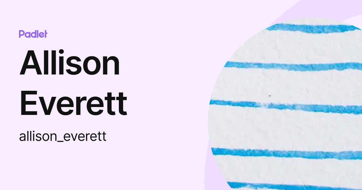 Allison Everett (allison_everett) profile | Padlet