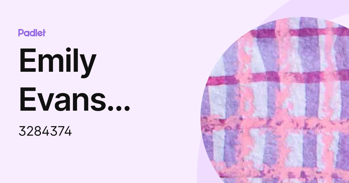 Emily Evans (Learner 328437) (3284374) profile | Padlet