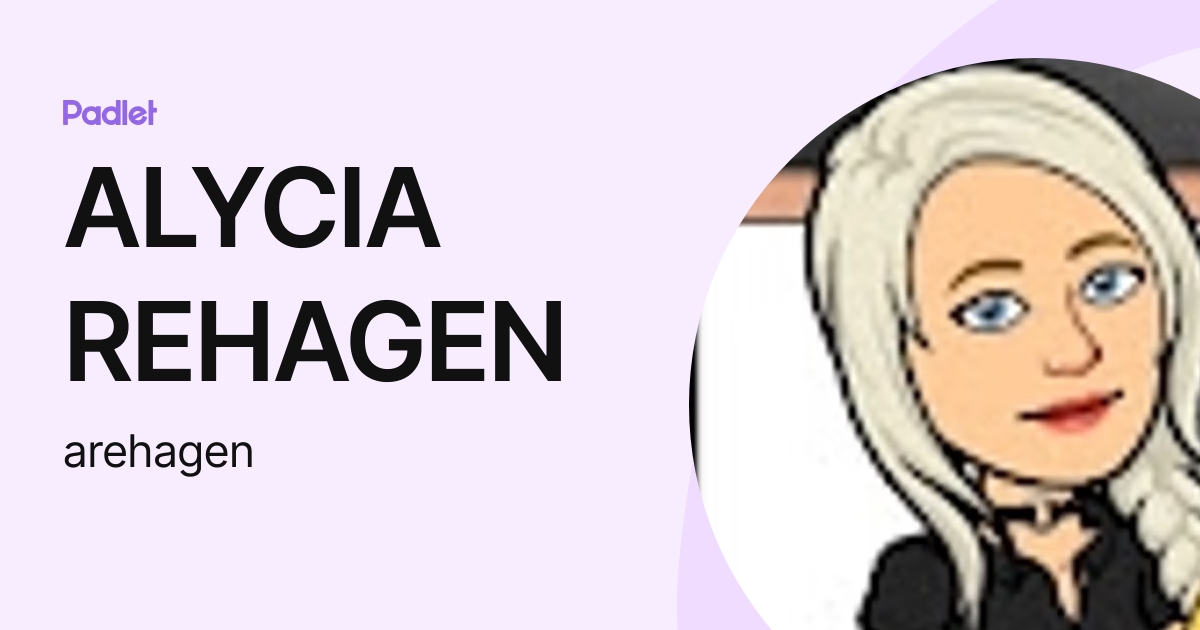 ALYCIA REHAGEN (arehagen) profile | Padlet