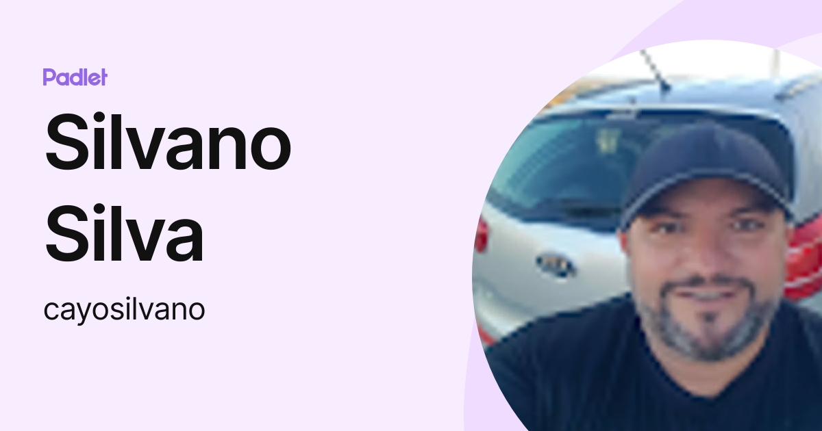 Silvano Silva (cayosilvano) profile | Padlet