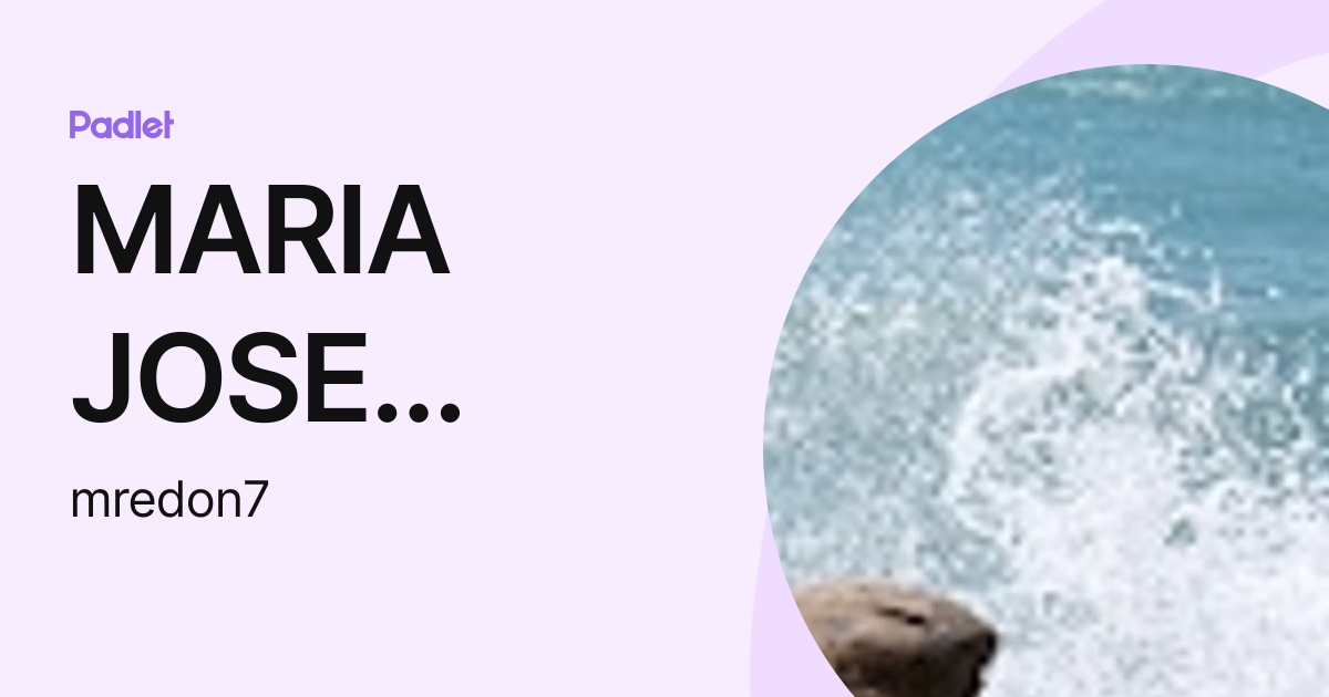 MARIA JOSE REDONDO MORENO (mredon7) profile | Padlet