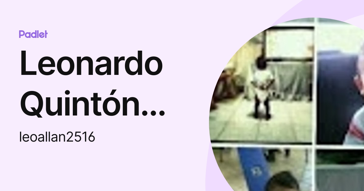 Leonardo Quintón Quirós (leoallan2516) profile | Padlet