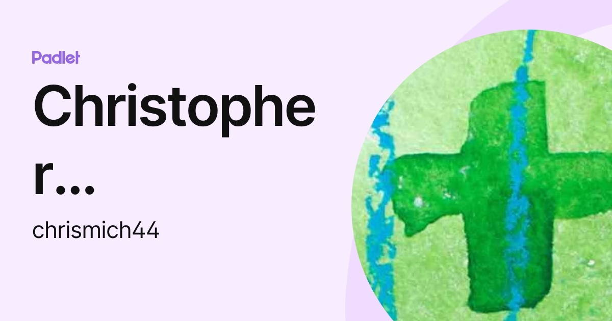 Christopher Michaelides (chrismich44) profile | Padlet