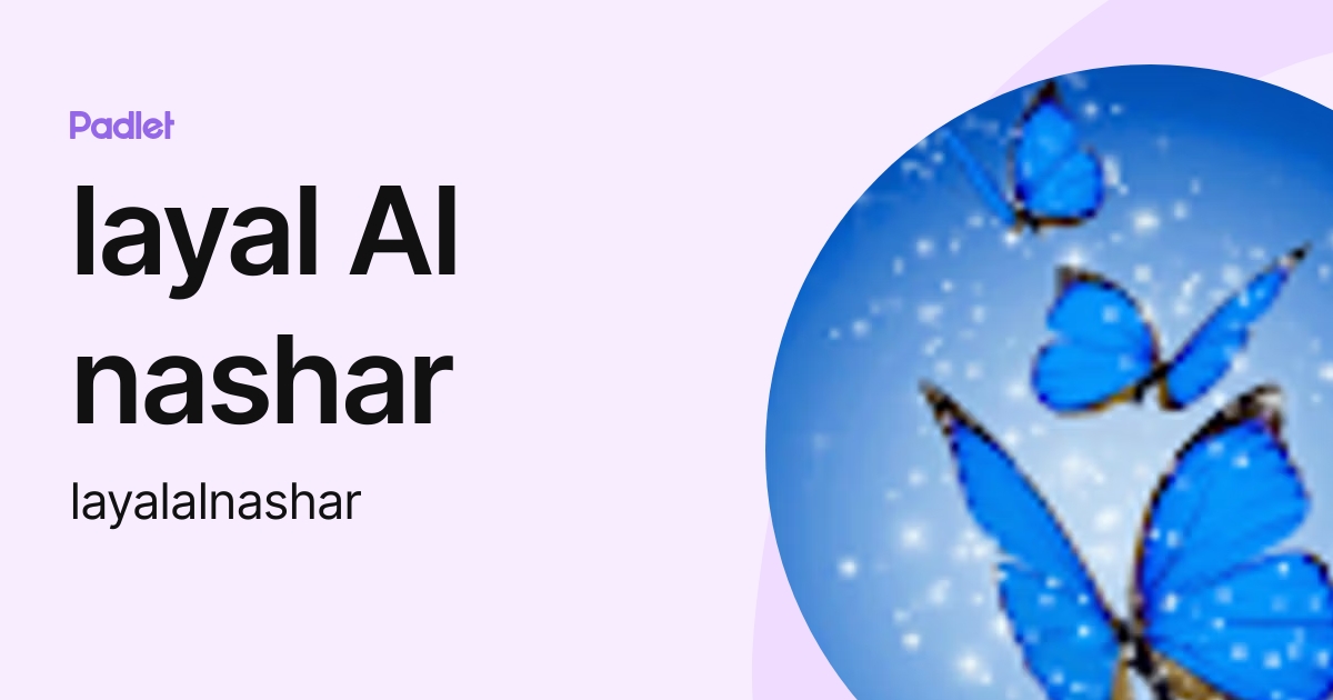 layal Al nashar (layalalnashar) profile | Padlet