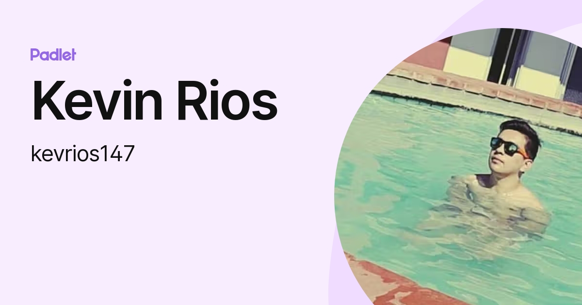 Kevin Rios (kevrios147) profile | Padlet