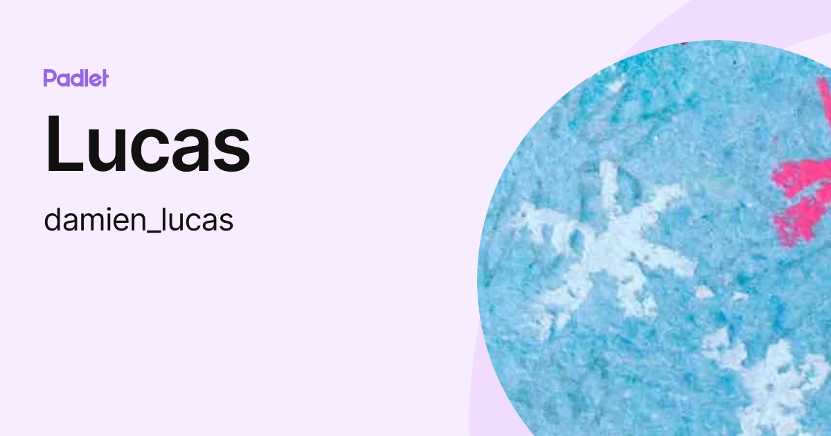 Lucas (damien_lucas) profile | Padlet