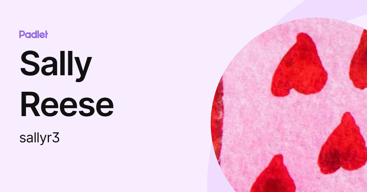 Sally Reese (sallyr3) profile | Padlet