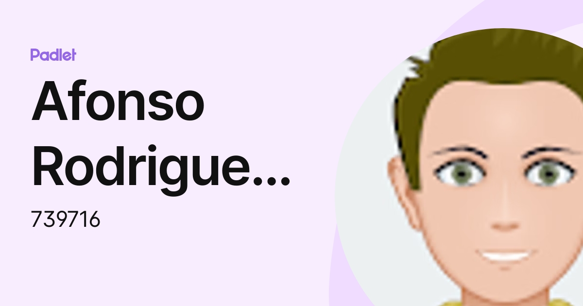 Afonso Rodrigues Branco da Silva (739716) profile | Padlet