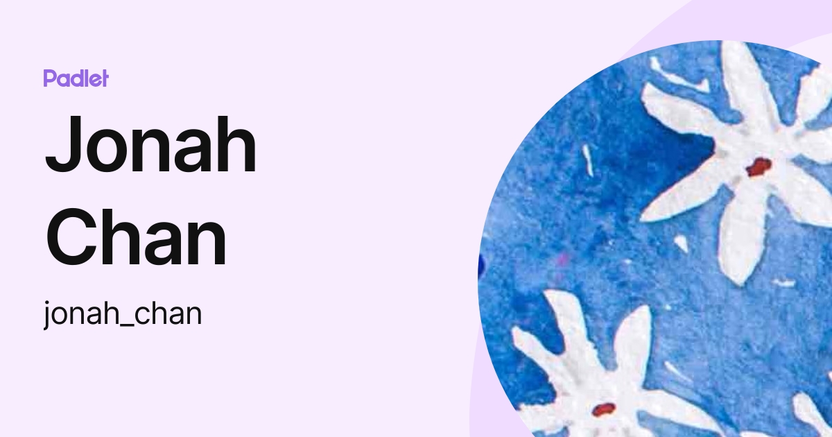 Jonah Chan (jonah_chan) profile | Padlet