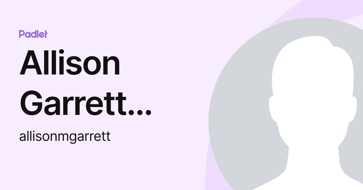 Allison Garrett Navas (allisonmgarrett) profile | Padlet
