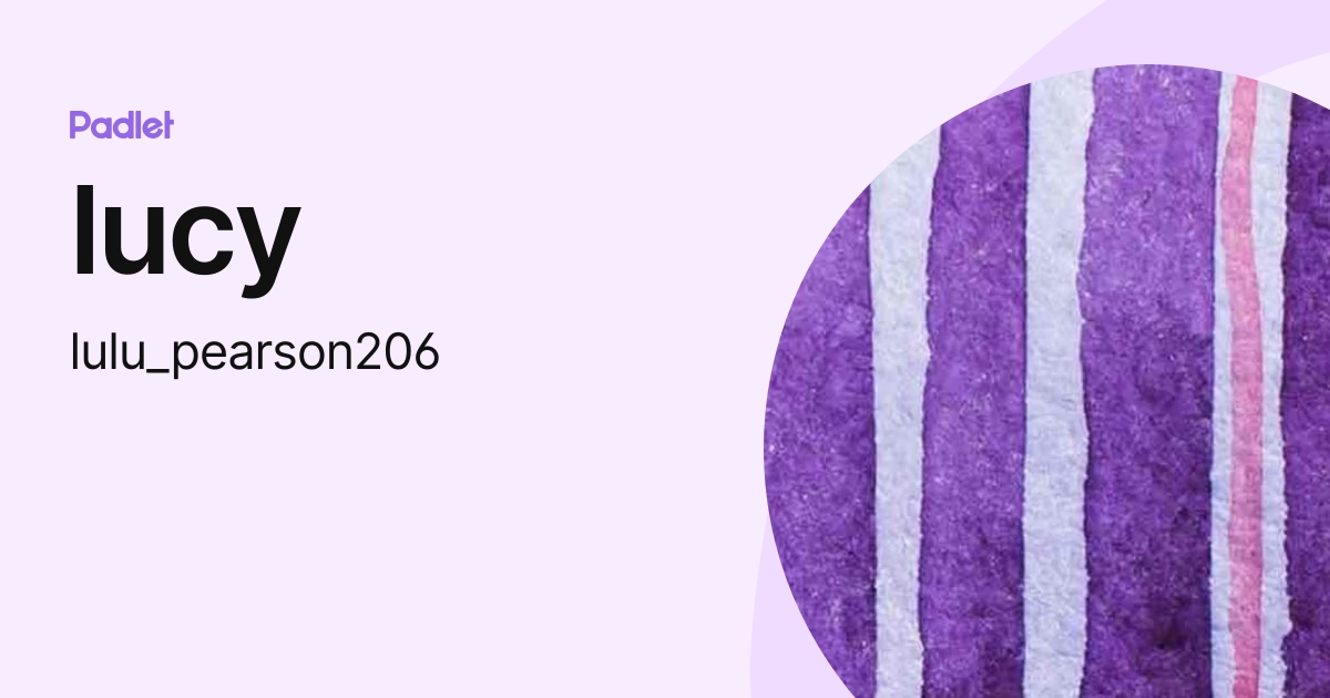 lucy (lulu_pearson206) profile | Padlet