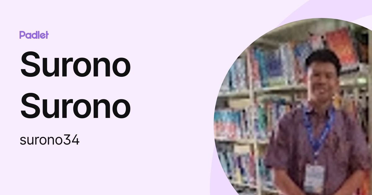 Surono Surono (surono34) profile | Padlet
