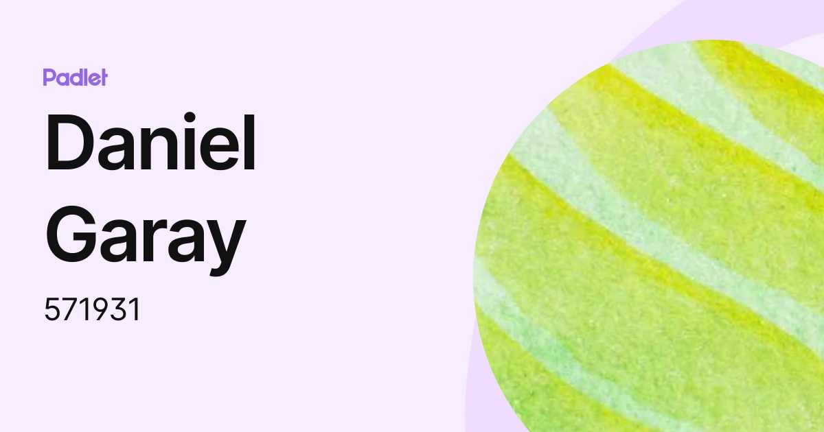 Daniel Garay (571931) profile | Padlet