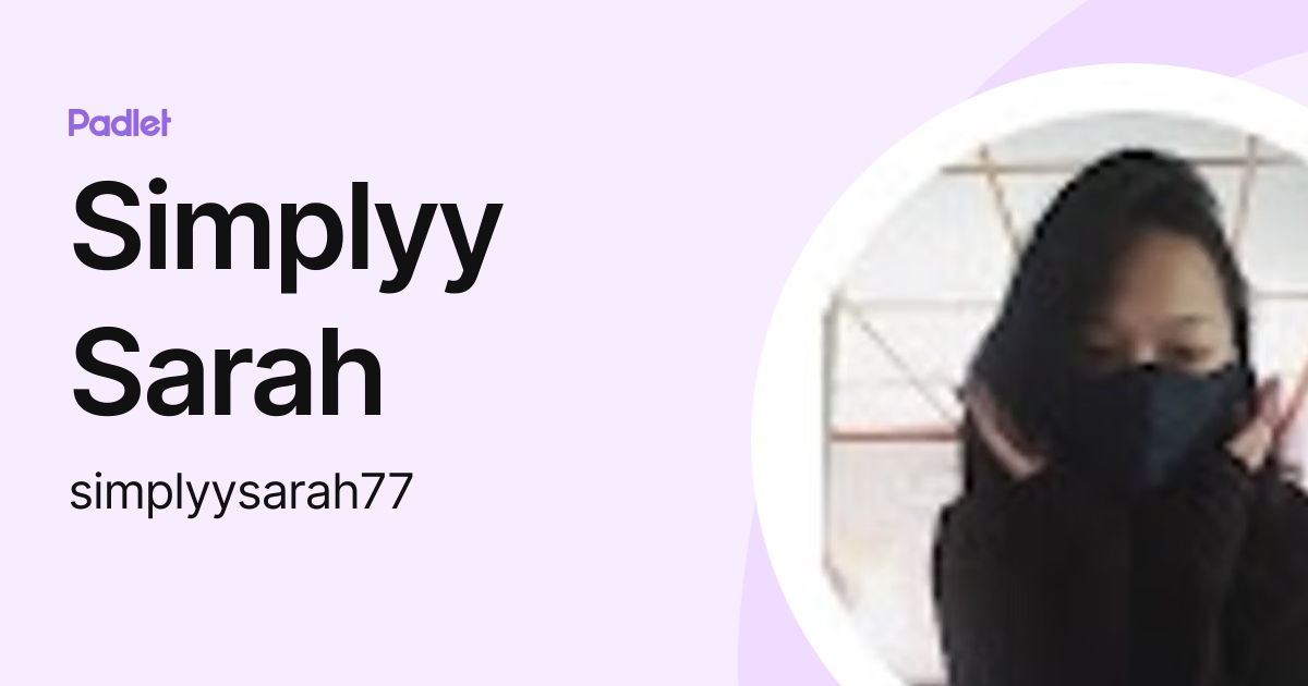 Simplyy Sarah (simplyysarah77) profile | Padlet