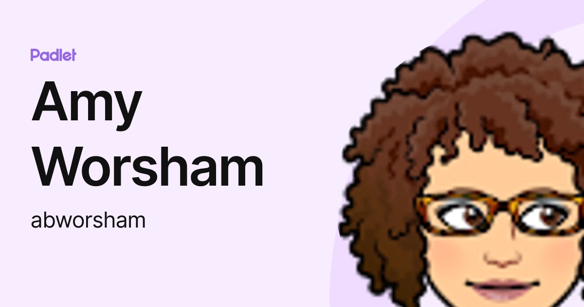 Amy Worsham (abworsham) profile | Padlet