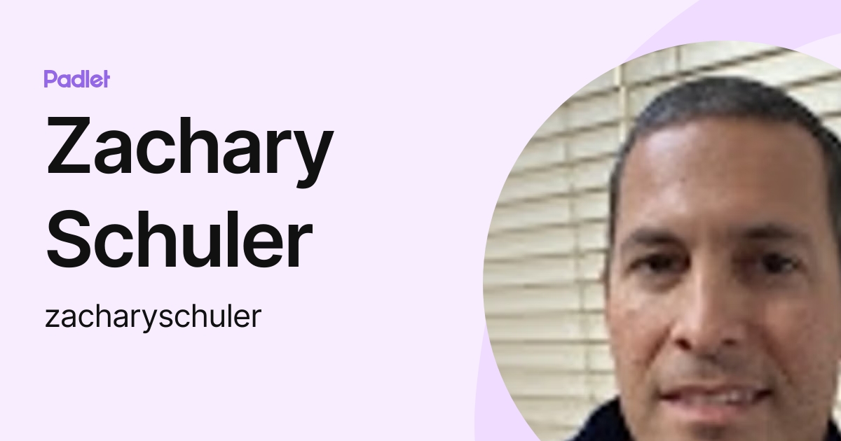 Zachary Schuler (zacharyschuler) profile | Padlet