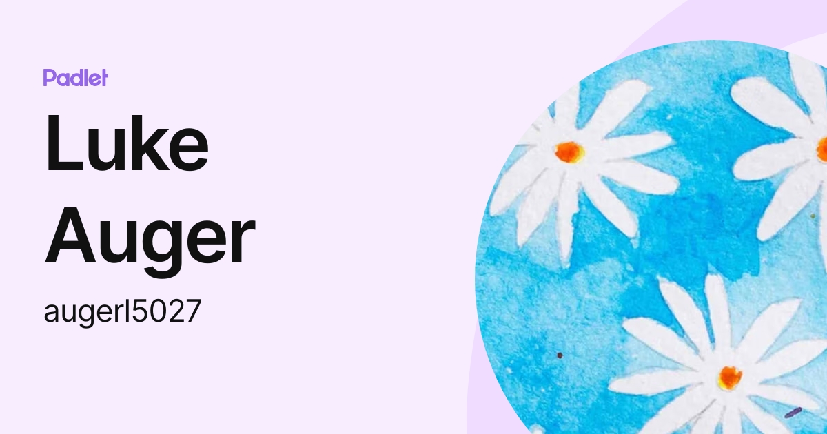 Luke Auger (augerl5027) profile | Padlet