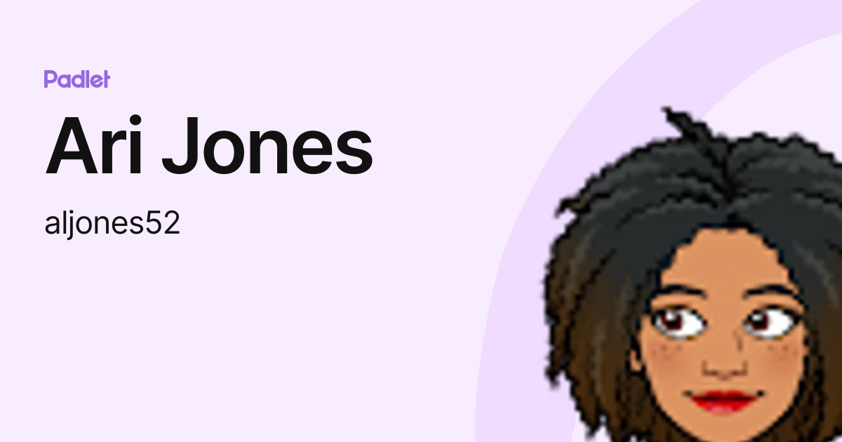 Ari Jones (aljones52) profile | Padlet