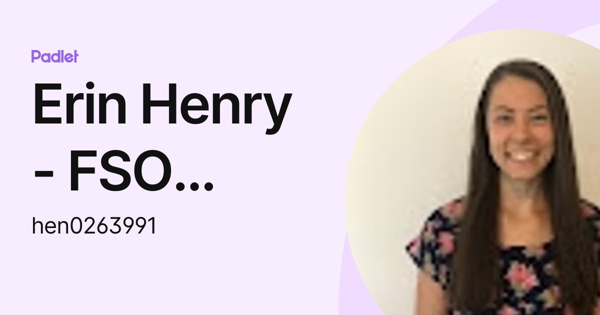 Erin Henry - FSO Faculty (hen026399) profile | Padlet