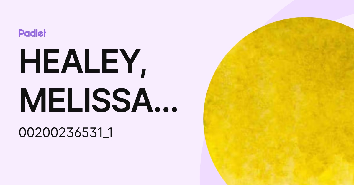 HEALEY, MELISSA (0020023653) (0020023653) profile | Padlet