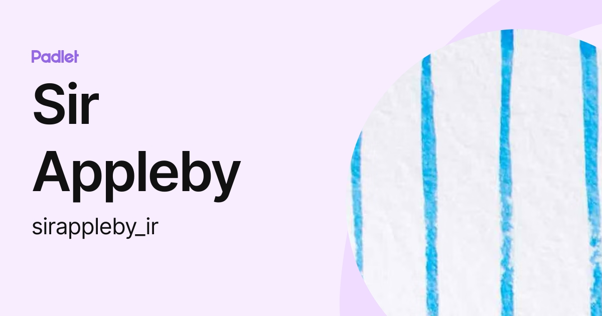 Sir Appleby (sirappleby_ir) profile | Padlet