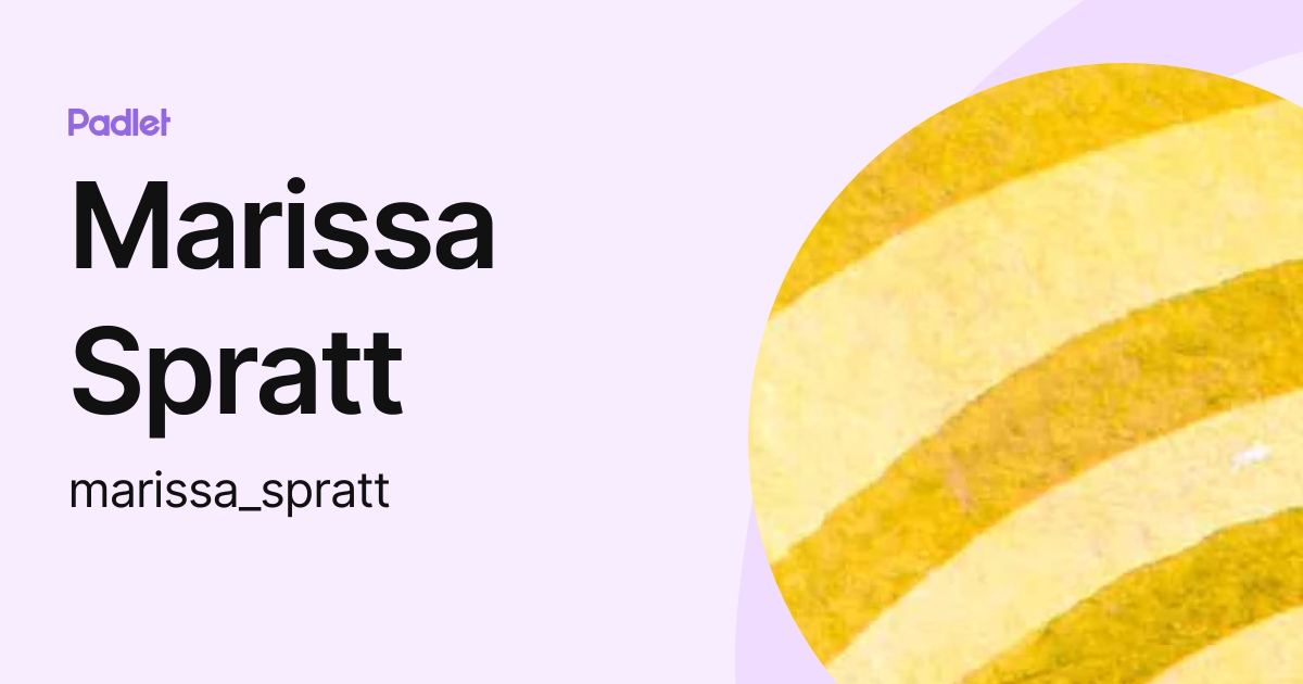 Marissa Spratt (marissa_spratt) profile | Padlet