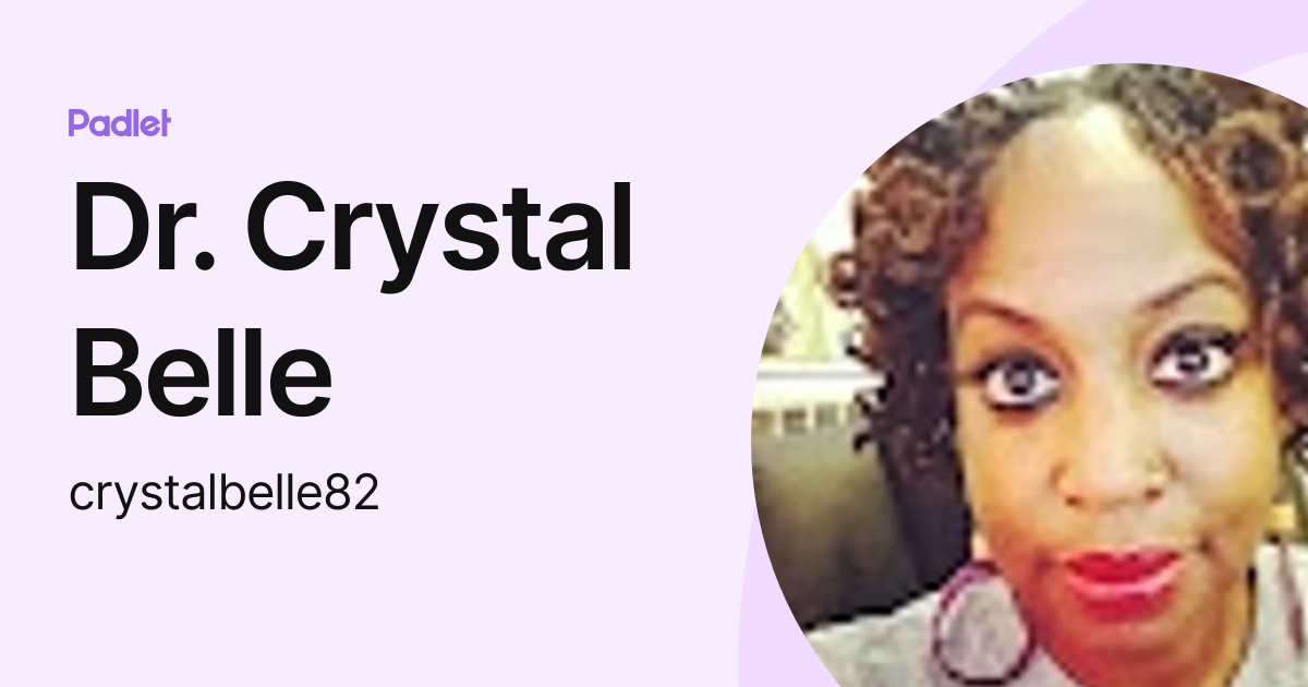 Dr. Crystal Belle (crystalbelle82) profile | Padlet