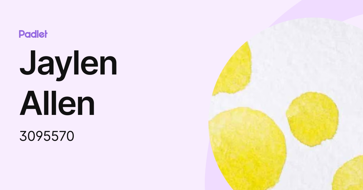 Jaylen Allen (3095570) profile | Padlet