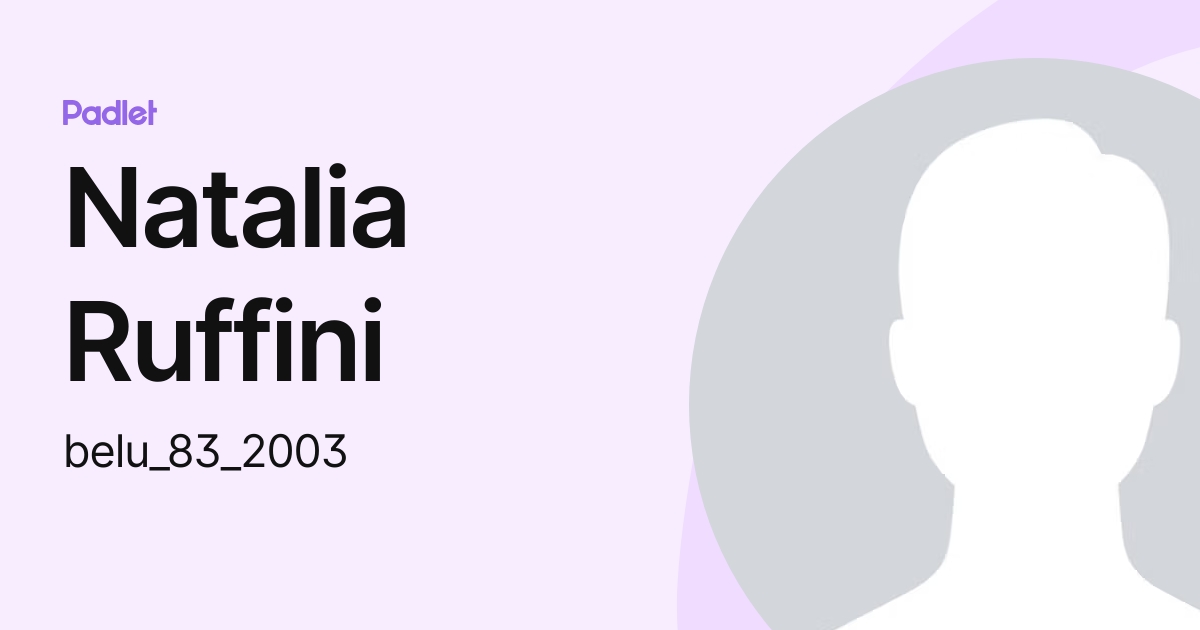 Natalia Ruffini (belu_83_2003) profile | Padlet