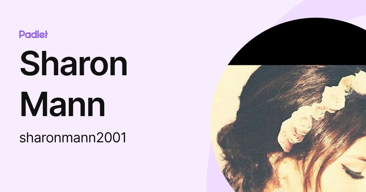 Sharon Mann (sharonmann2001) profile | Padlet