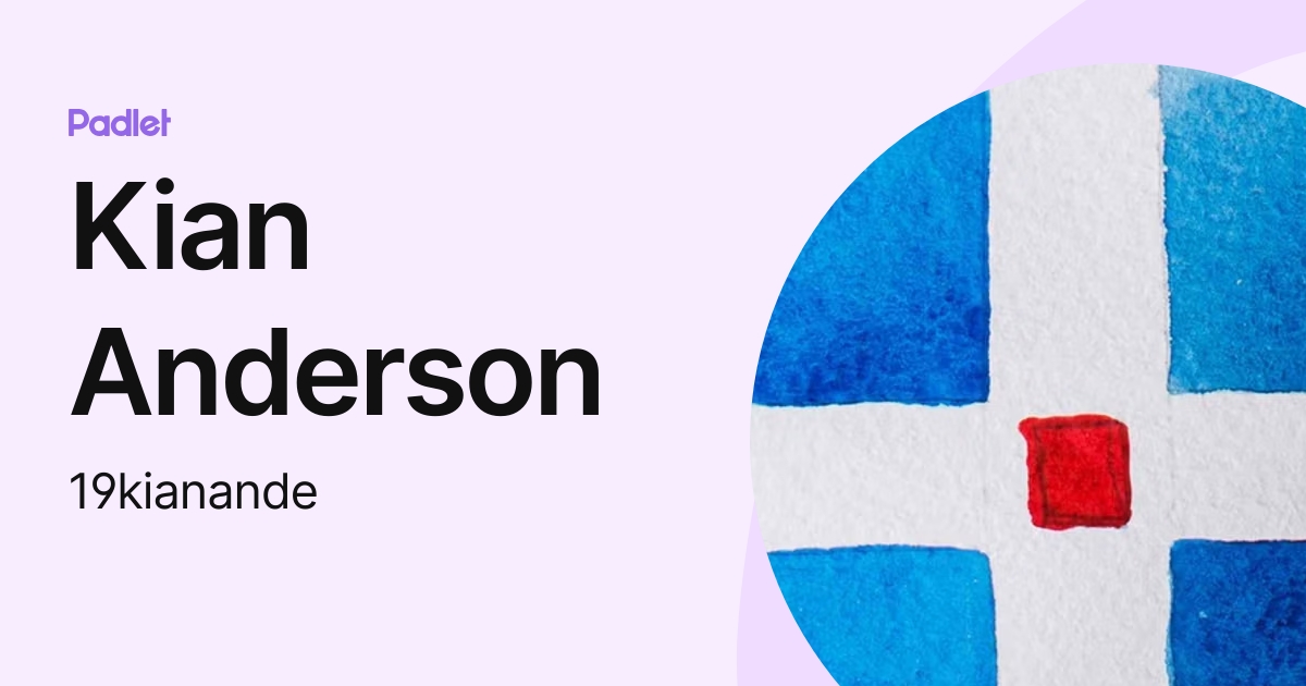 Kian Anderson (19kianande) profile | Padlet