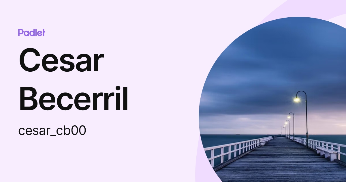 Cesar Becerril (cesar_cb00) profile | Padlet