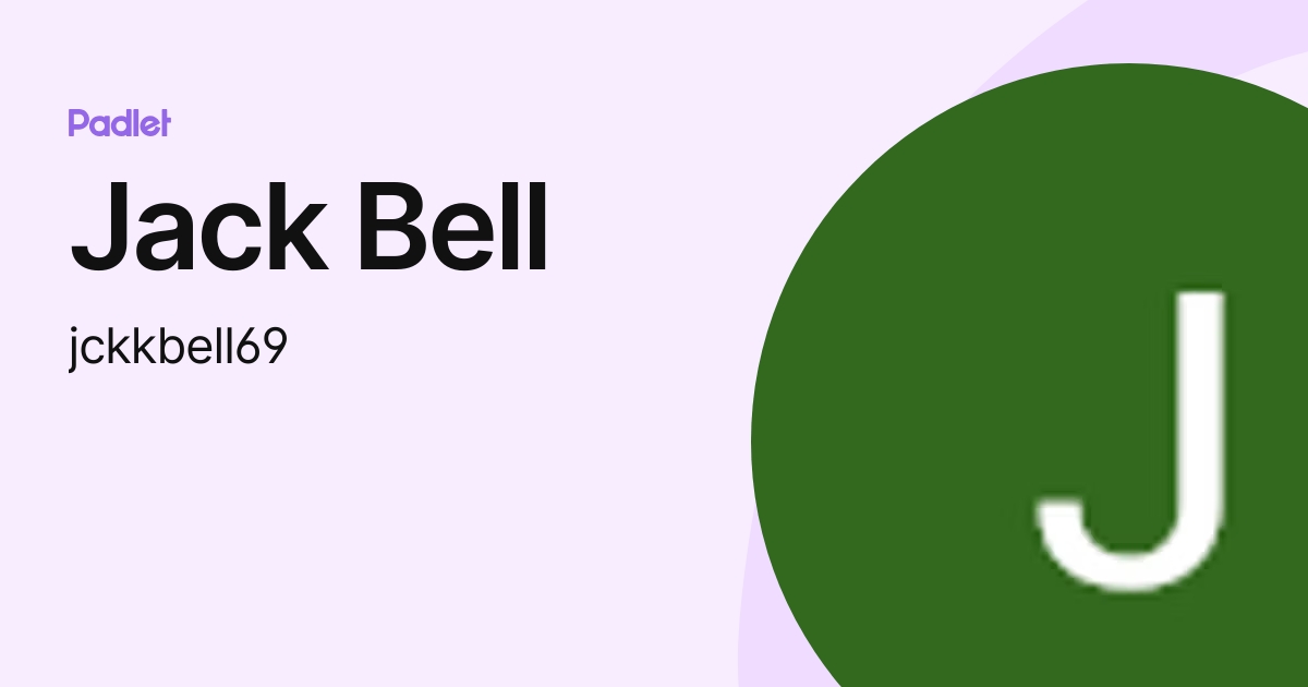 Jack Bell (jckkbell69) profile | Padlet