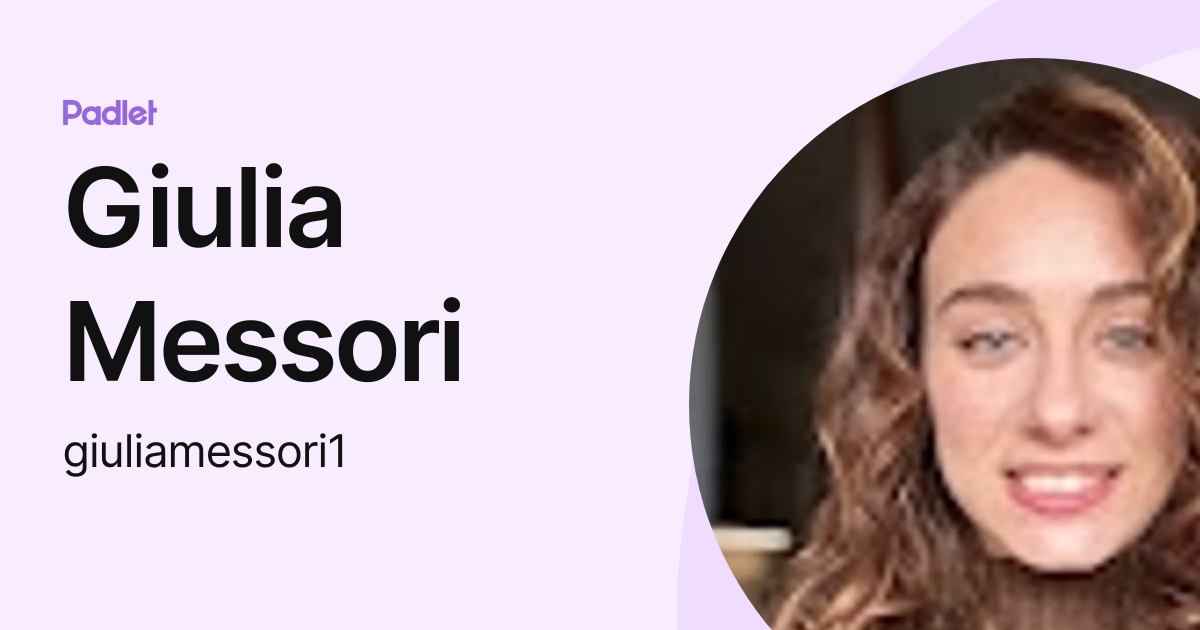 Giulia Messori (giuliamessori1) profile | Padlet