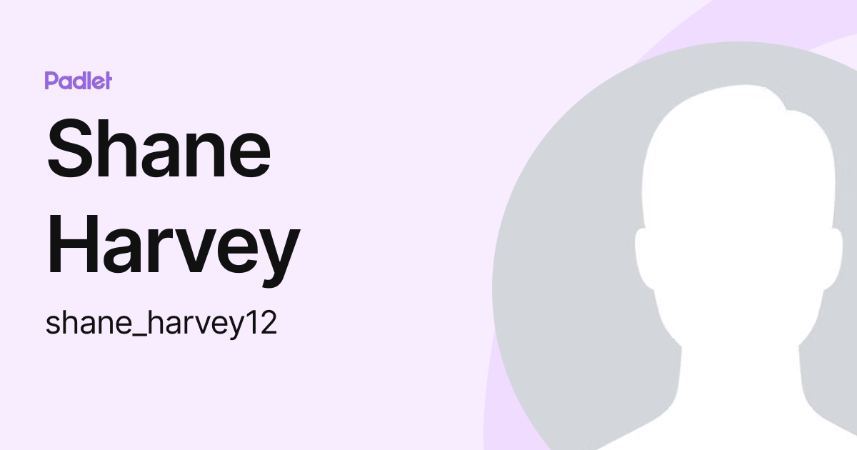Shane Harvey (shane_harvey12) profile | Padlet