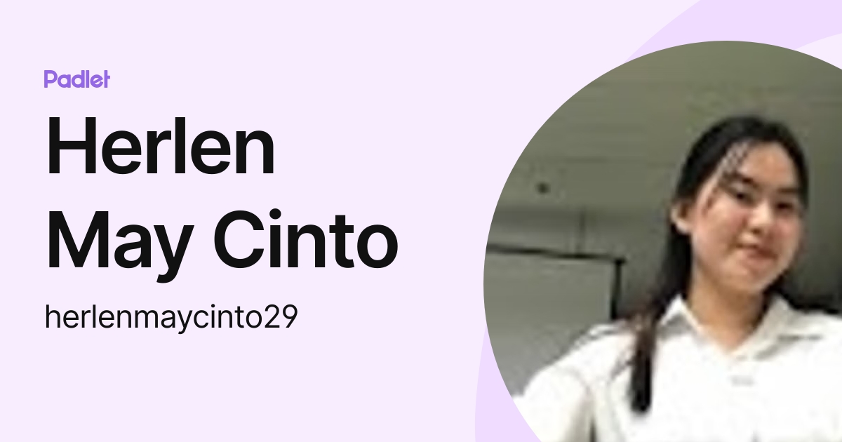 Herlen May Cinto (herlenmaycinto29) profile | Padlet