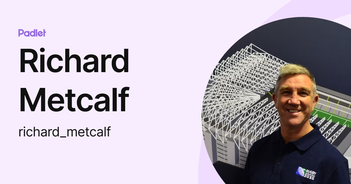 Richard Metcalf (richard_metcalf) profile | Padlet