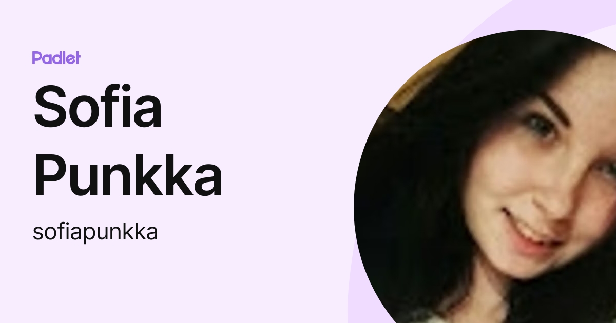 Sofia Punkka (sofiapunkka) profile | Padlet