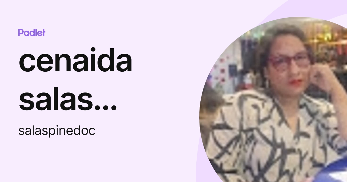 cenaida salas pinedo (salaspinedoc) profile | Padlet