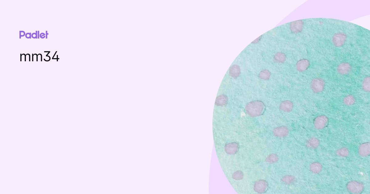 mm34 profile | Padlet