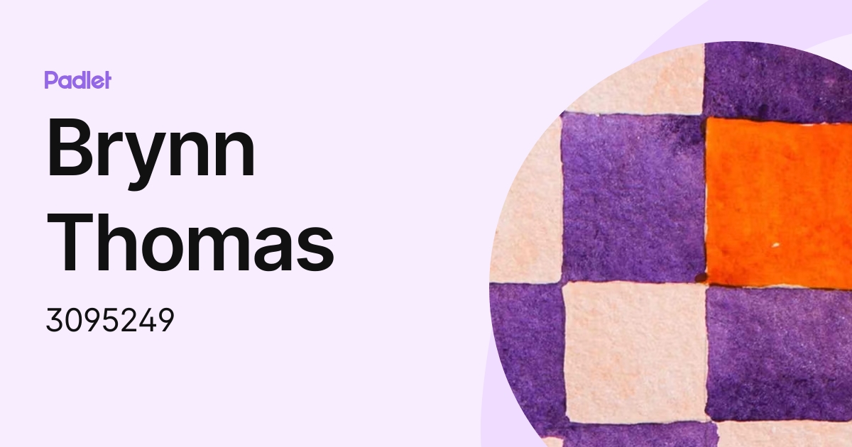 Brynn Thomas (3095249) profile | Padlet