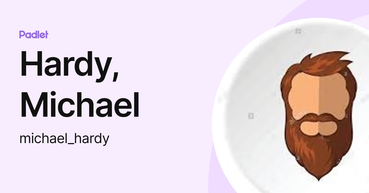Hardy, Michael (michael_hardy) profile | Padlet