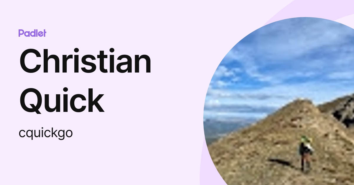 Christian Quick (cquickgo) profile | Padlet