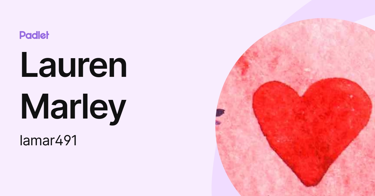 Lauren Marley (lamar491) profile | Padlet