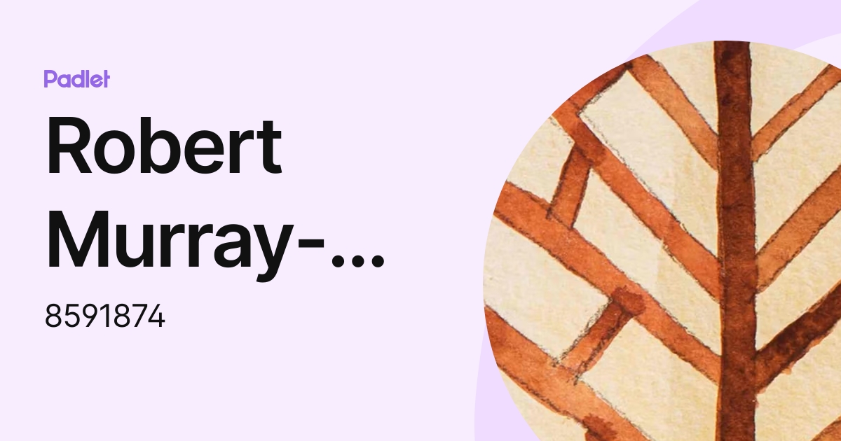 Robert Murray-Gramlich (8591874) profile | Padlet