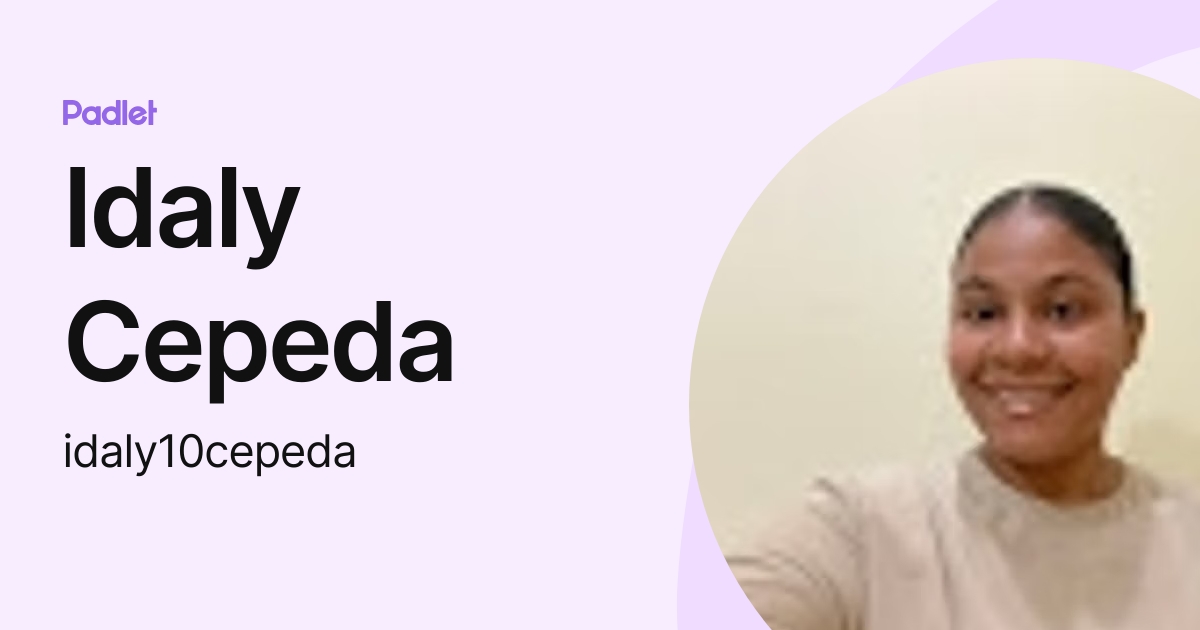 Idaly Cepeda (idaly10cepeda) profile | Padlet