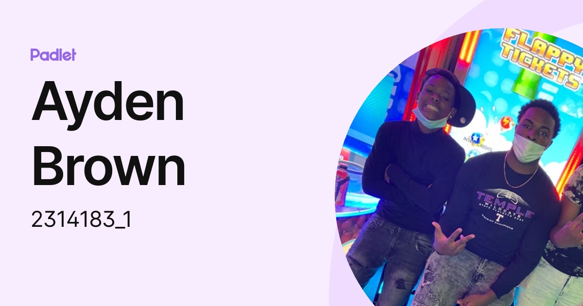 Ayden Brown (231418) profile | Padlet