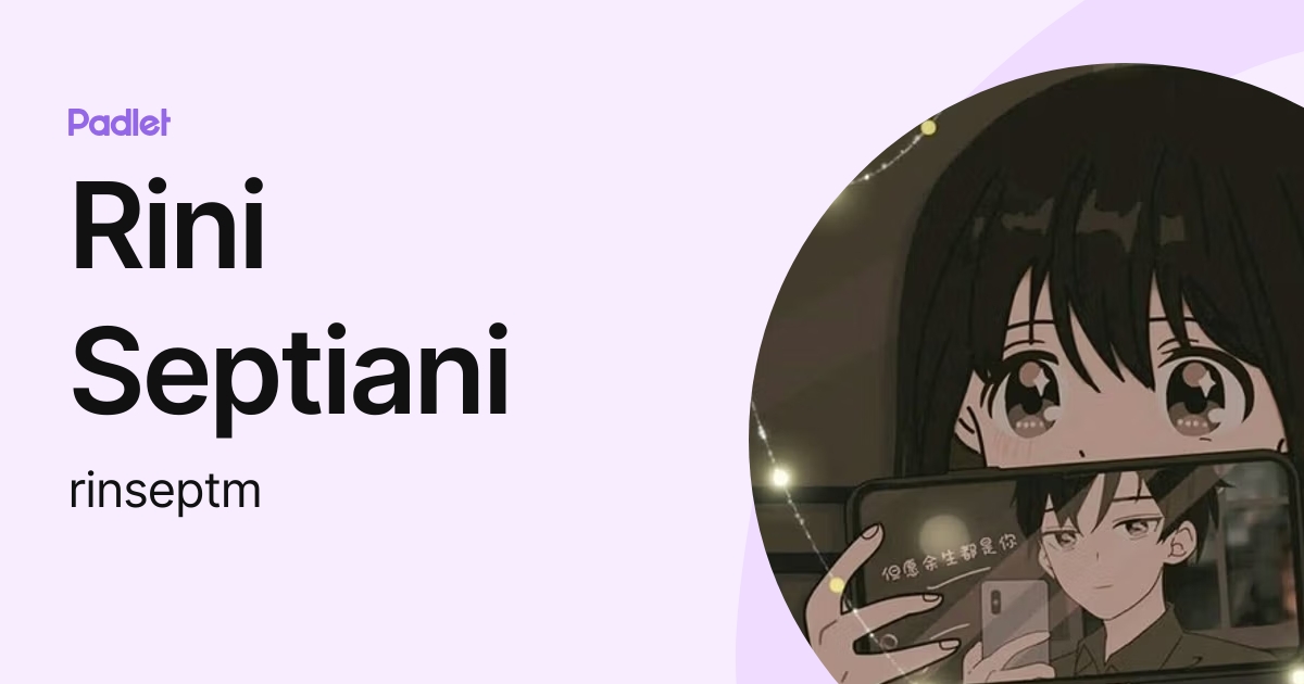 Rini Septiani (rinseptm) profile | Padlet