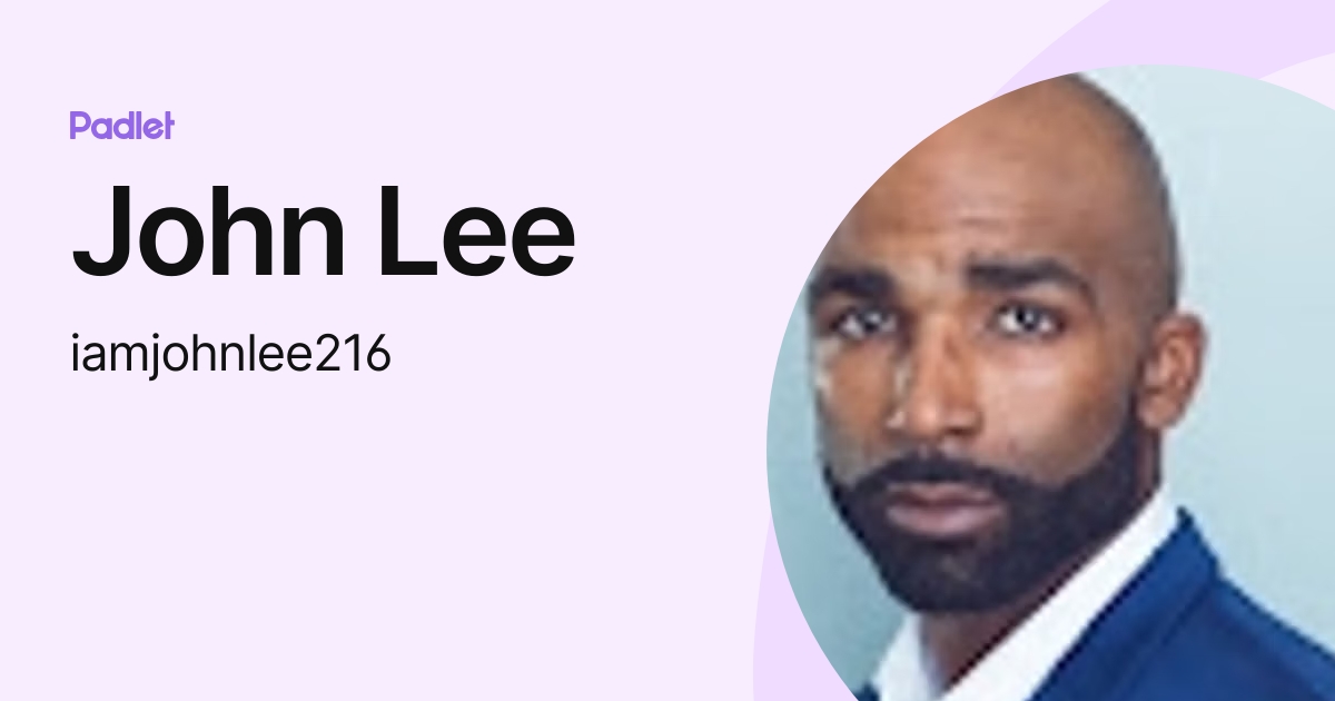 John Lee (iamjohnlee216) profile | Padlet